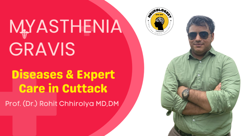 Myasthenia Gravis: 5 Proven Treatments by Expert in Cuttack