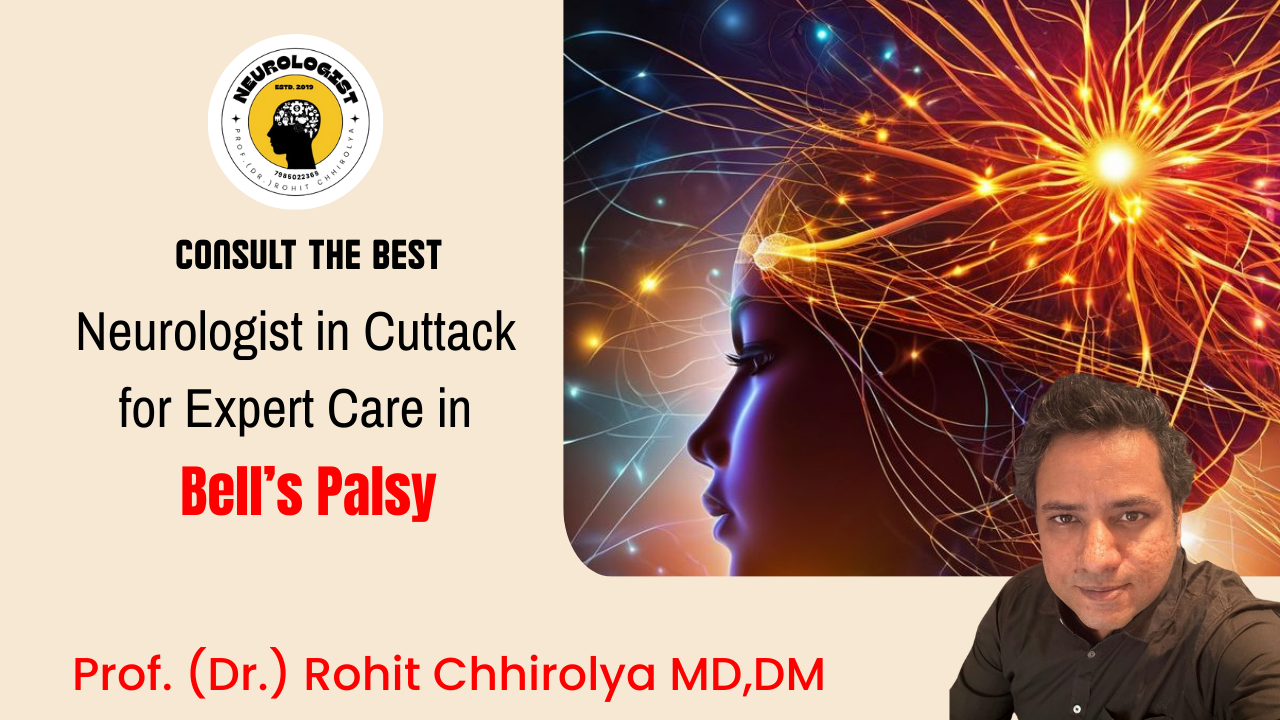 Bells Palsy: Symptoms, Recovery -Best Neurologist in Cuttack